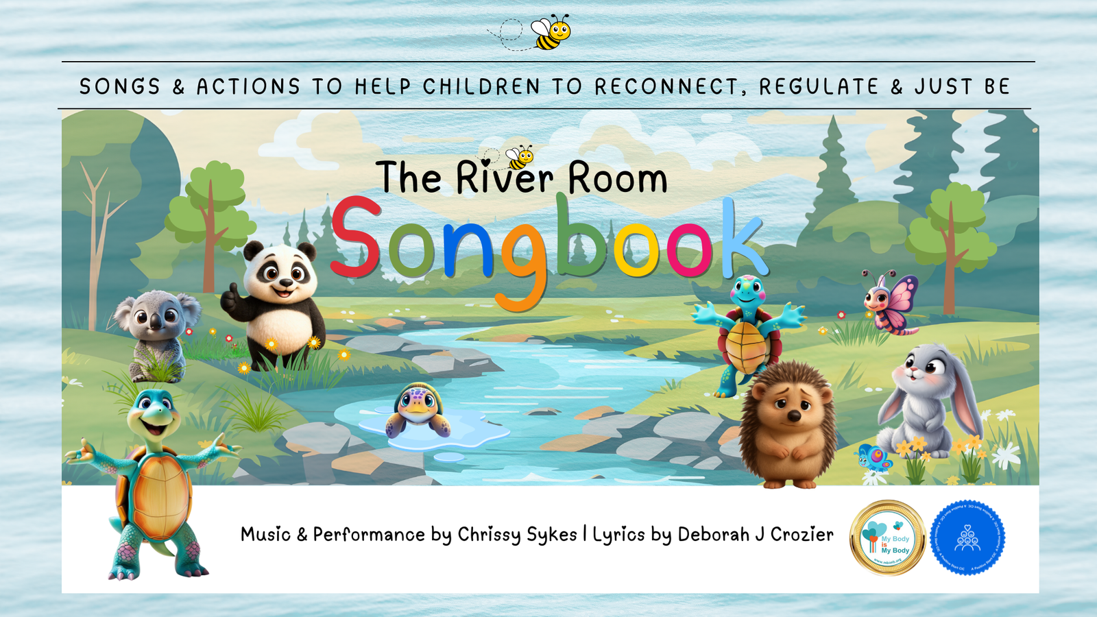 From the River Room to the World: Teaching Emotional Regulation Through Song - A Positive Start CIC